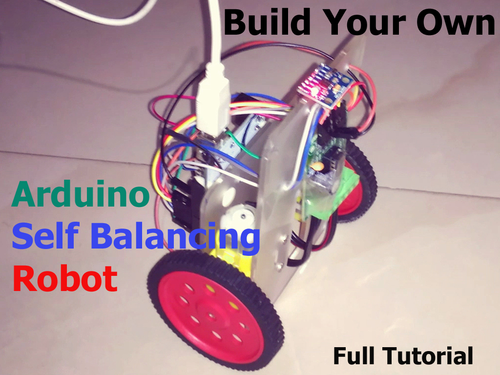 Arduino Balancing Robot | Arduino Project Hub